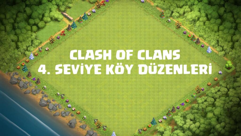 Clash of Clans 4. Seviye Köy Düzenleri (Kopyalama Linkli)